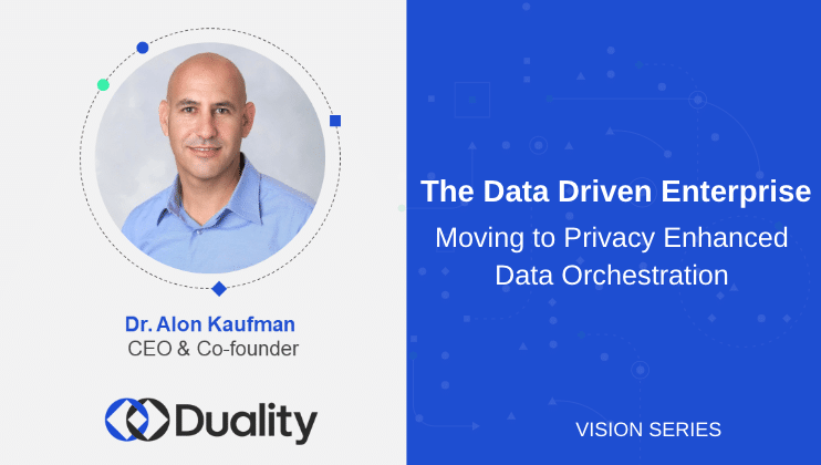 The Data Driven Enterprise | Webinars | Duality Technologies